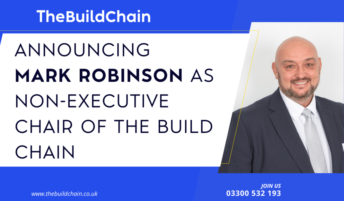 Announcing Mark Robinson as Non-Executive Chair of The Build Chain ...