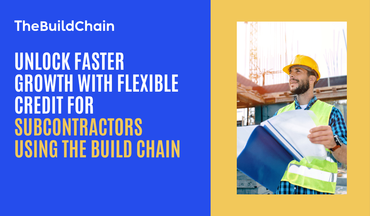 Unlock Faster Growth with Flexible Credit for Subcontractors Using The ...