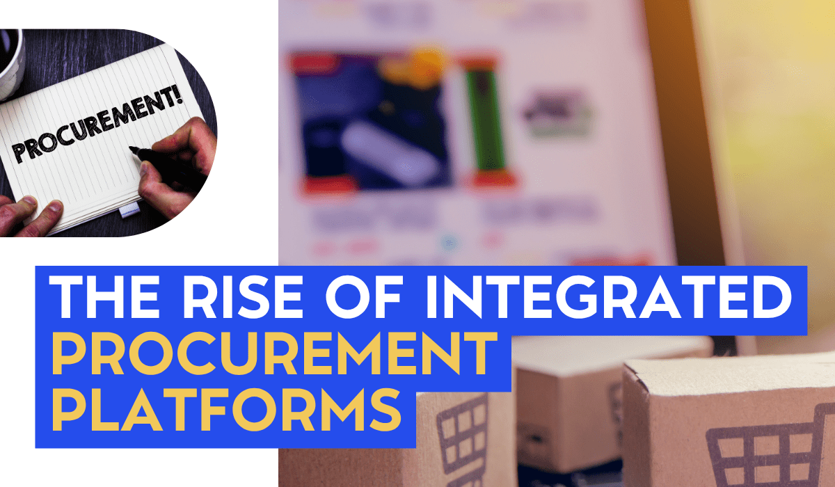 The Rise of Integrated Procurement Platforms - The Build Chain
